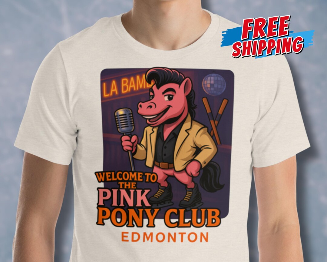 Funny Pink Pony Club Shirt Edmonton Shirt Cowboy Shirt Oilers Shirt ...