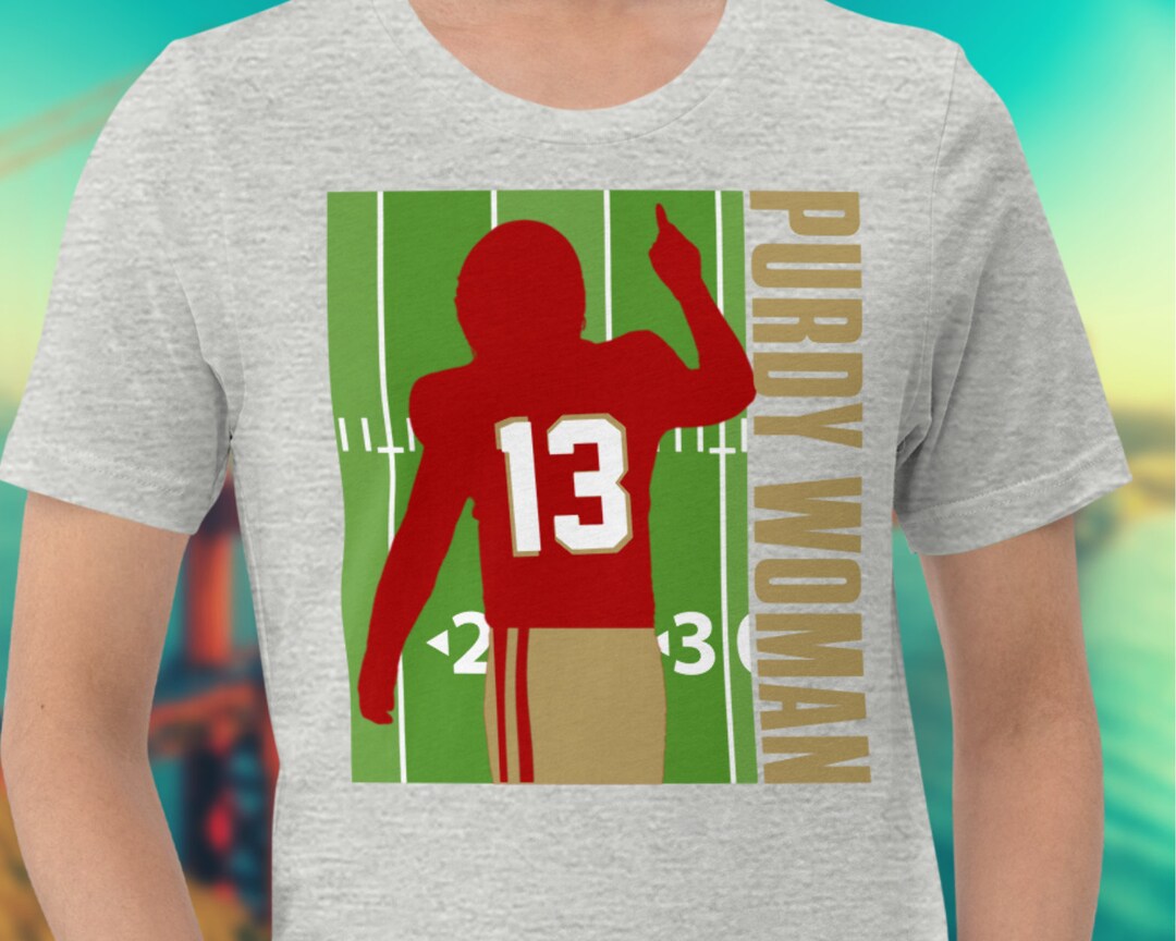Funny Purdy Shirt for 49ers Fan Purdy Woman Retro 90s Movie Shirt for ...