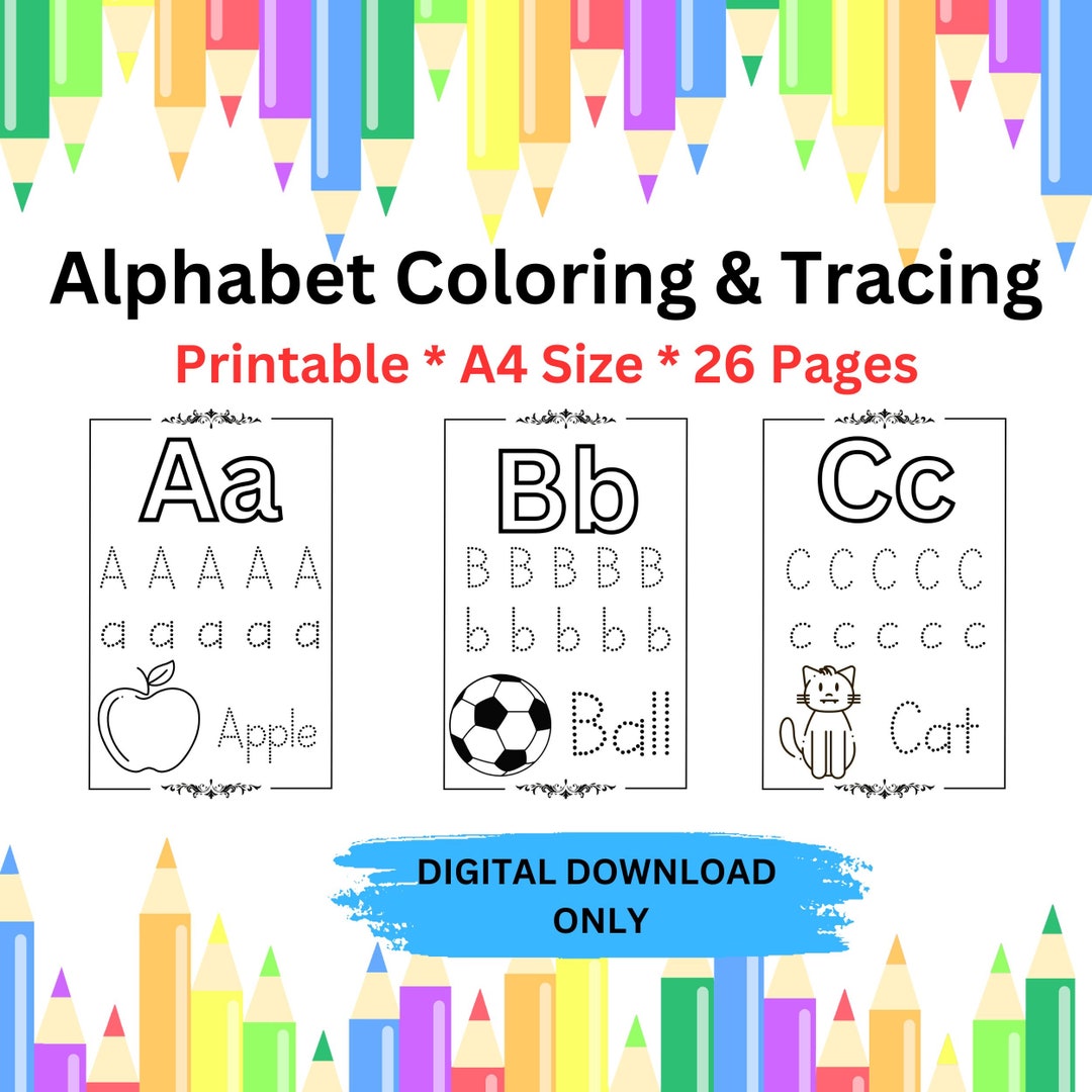 Printable Alphabet Coloring & Tracing Page Worksheets, Letters for Kids ...