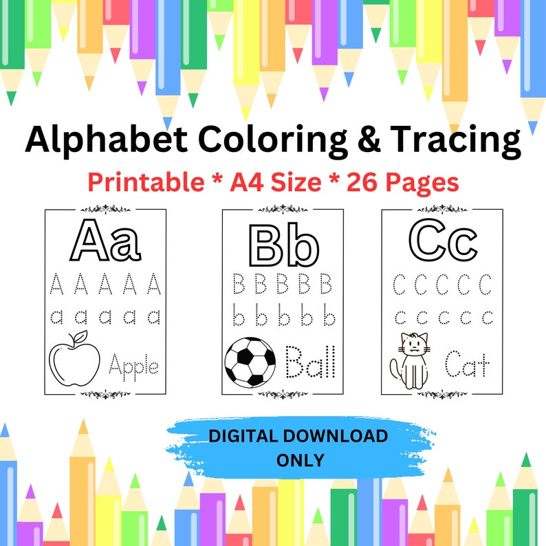 Printable Alphabet Coloring & Tracing Page Worksheets, Letters for Kids ...
