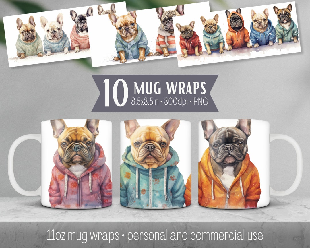 Watercolor Dog Mug Wrap Bundle, Frenchies Wearing Sweaters 11oz Mug ...