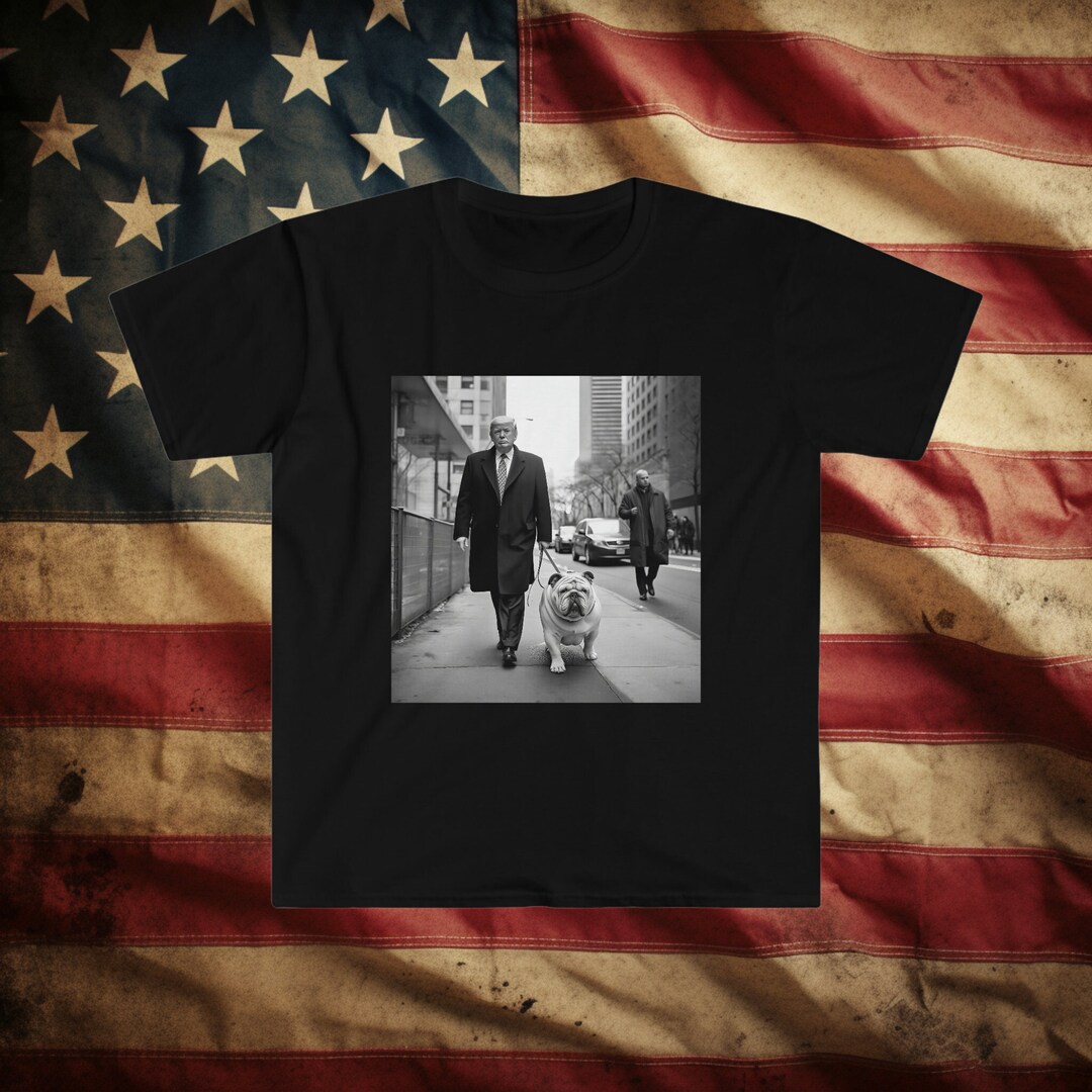 Unisex Shirt, Donald Trump English Bulldog Downtown NYC, Trump, Trump ...