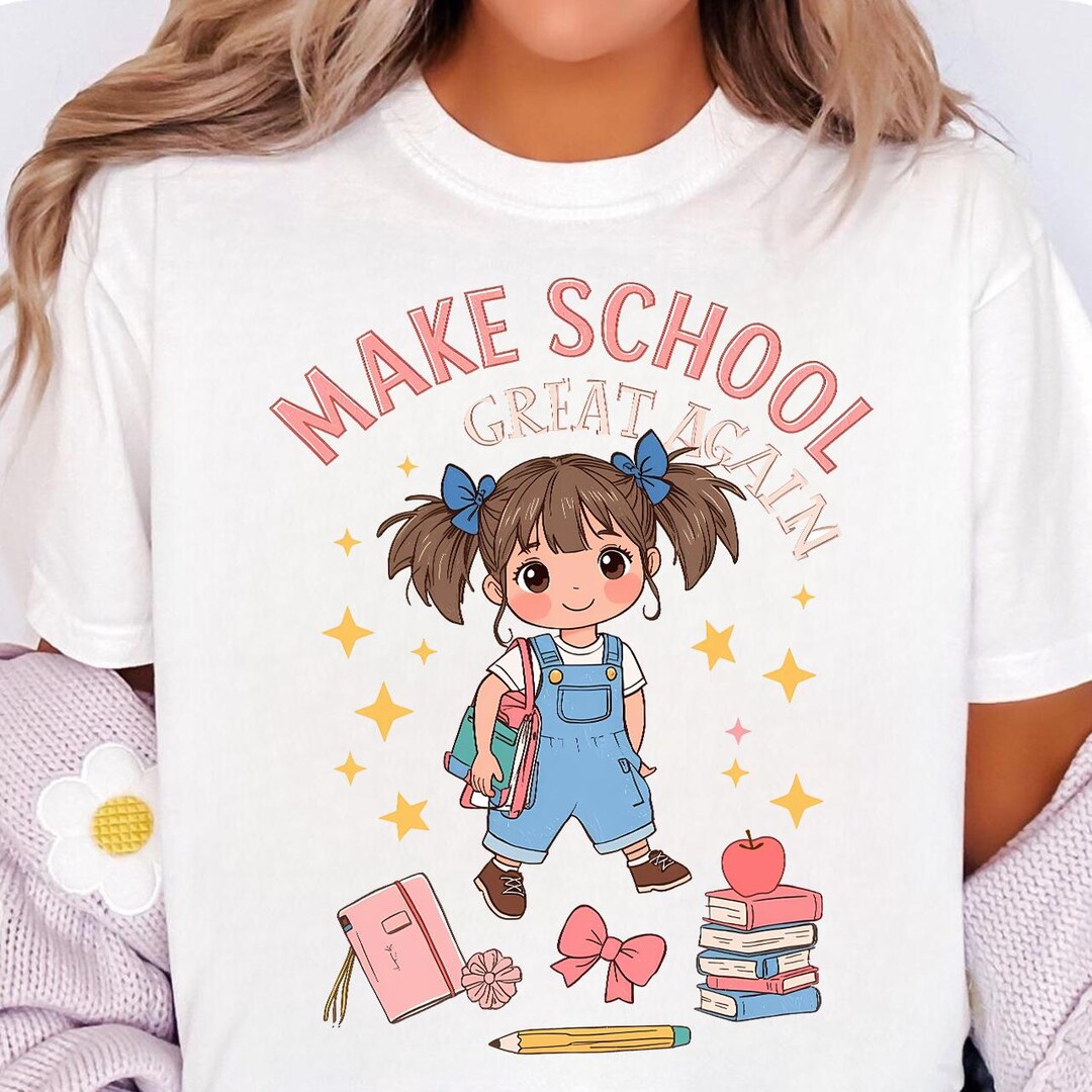 Make School Great Again PNG, Girl School Design, Back to School ...