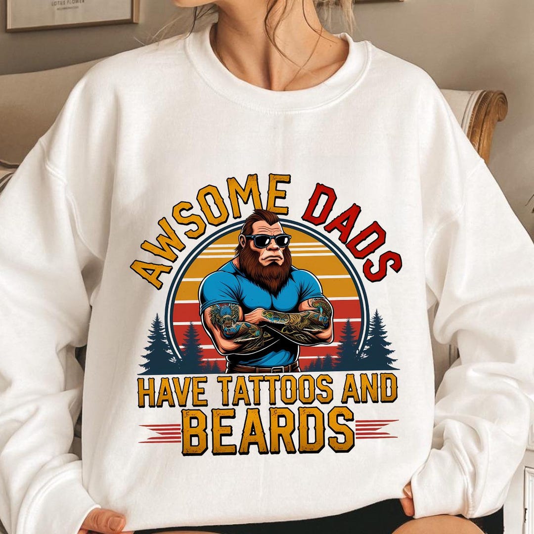 Awesome Dads Have Tattoos and Beards Png, Tattooed Dad Png, Beard Dad ...
