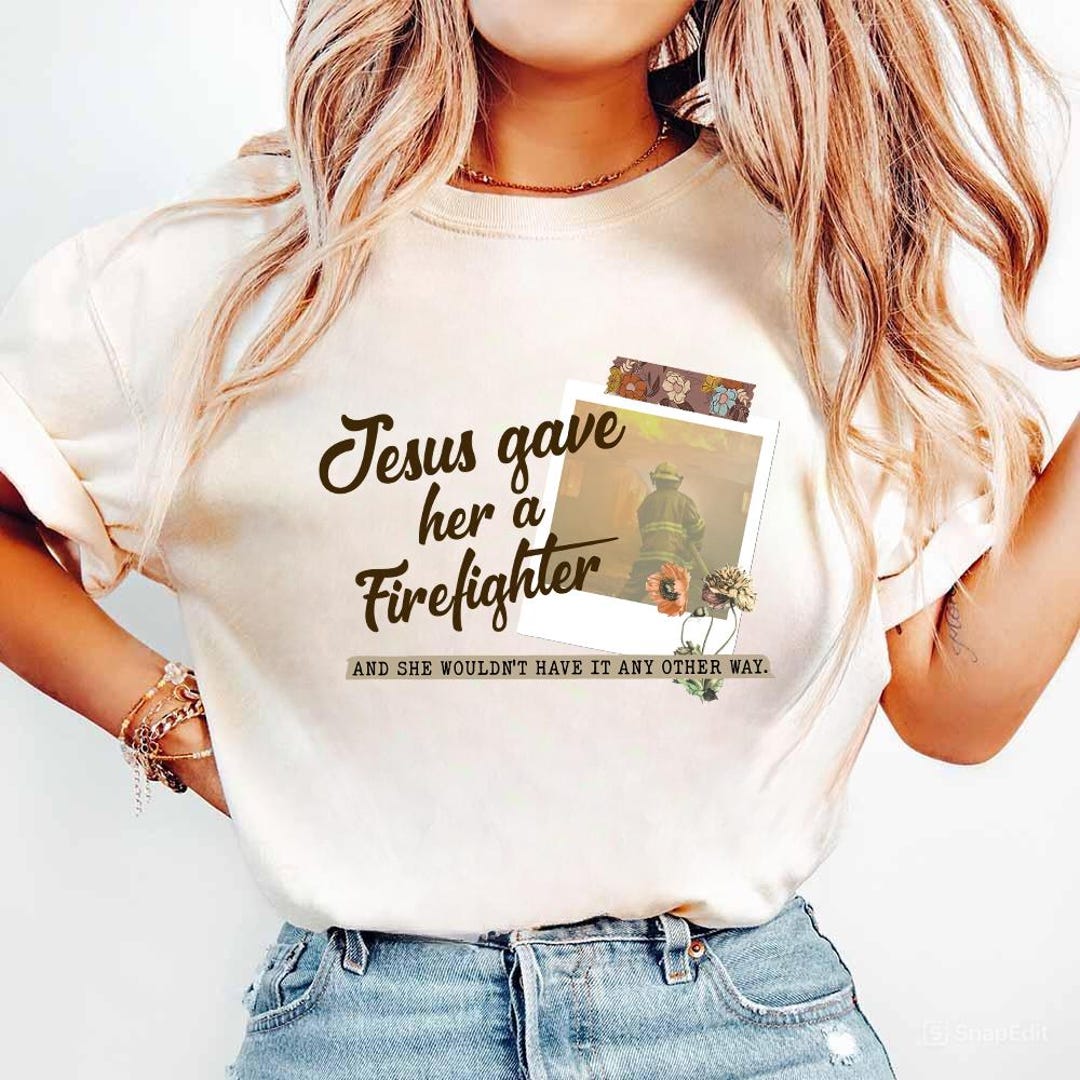 Jesus Png File Jesus Gave Her A Firefighter Png Digital Download, and ...
