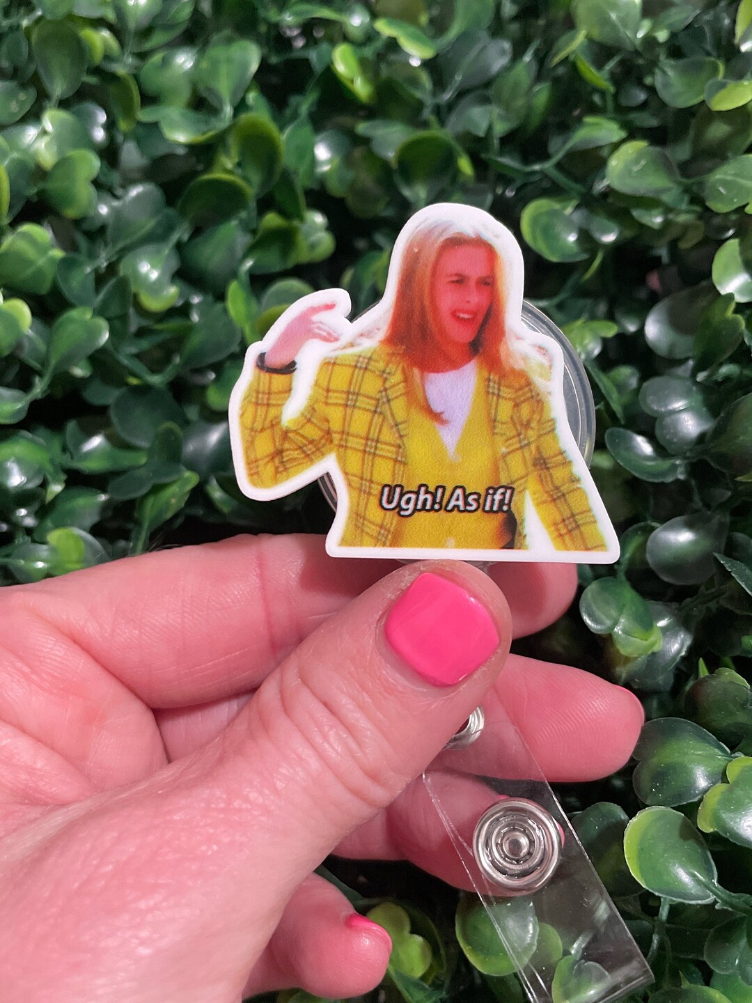 Ugh as If Clueless 90s Retractable Badge Reel Retro Classic Movie Nurse ...