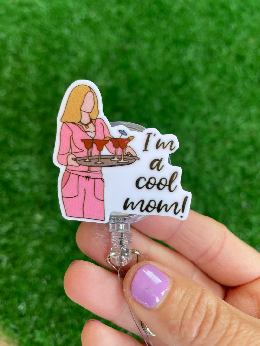 Im A Cool Mom Mean Girls Retractable Badge Reel Nurse Badge Reel Badge im-a-cool-mom-mean-girls-retractable-badge-reel-nurse-badge-reel-badge