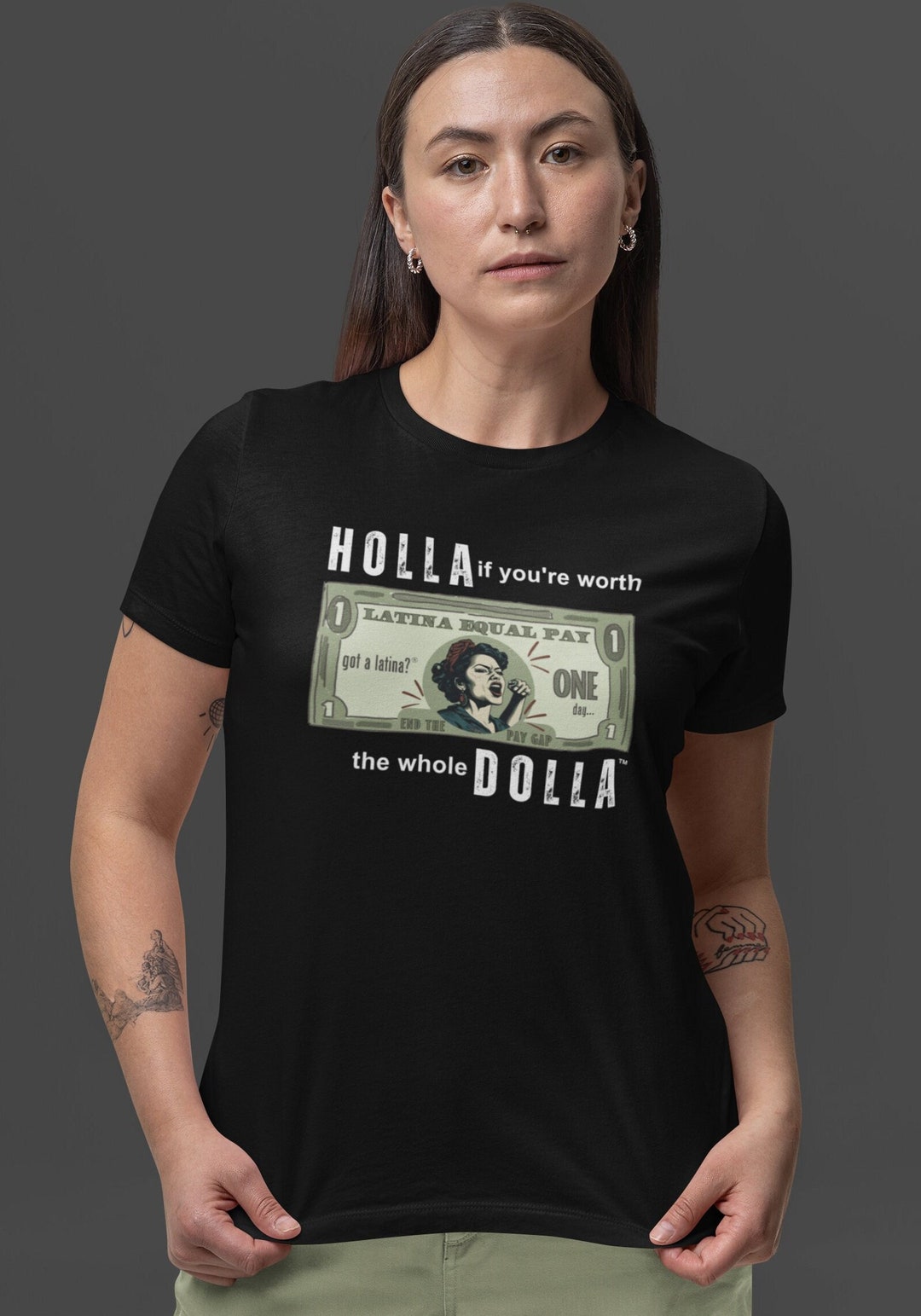 Latina Equal Pay Shirt, Holla If You're Worth the Whole Dolla Shirt ...