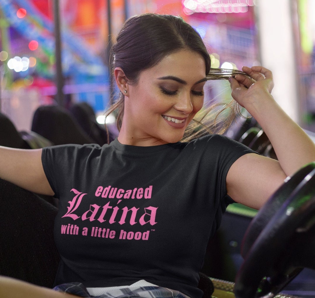 Educated Latina With a Little Hood Shirt, Pink Old English, Latina Shirt, Educated Latina Shirt ...