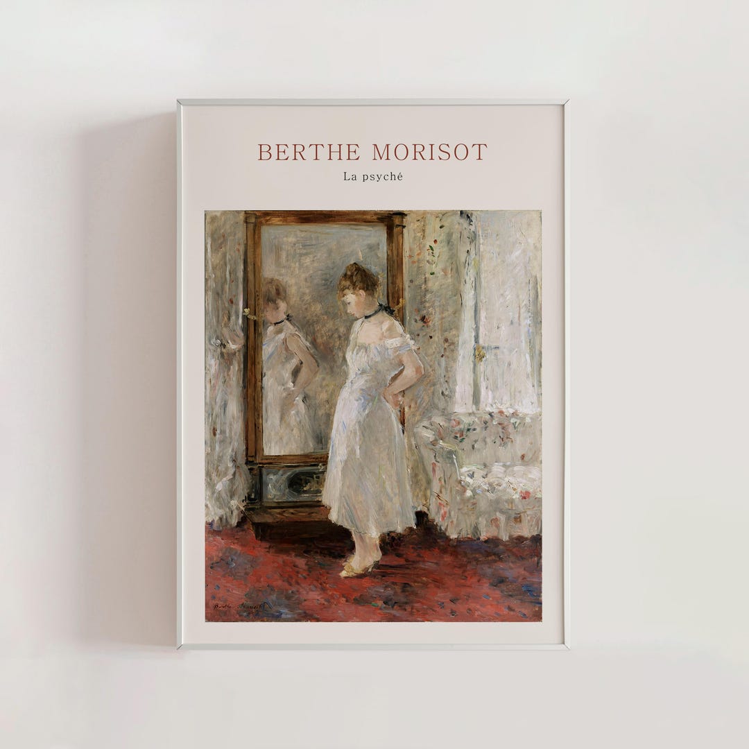Psyche Mirror (la Psyché) by Berthe Morisot Poster Print, Vintage Art ...