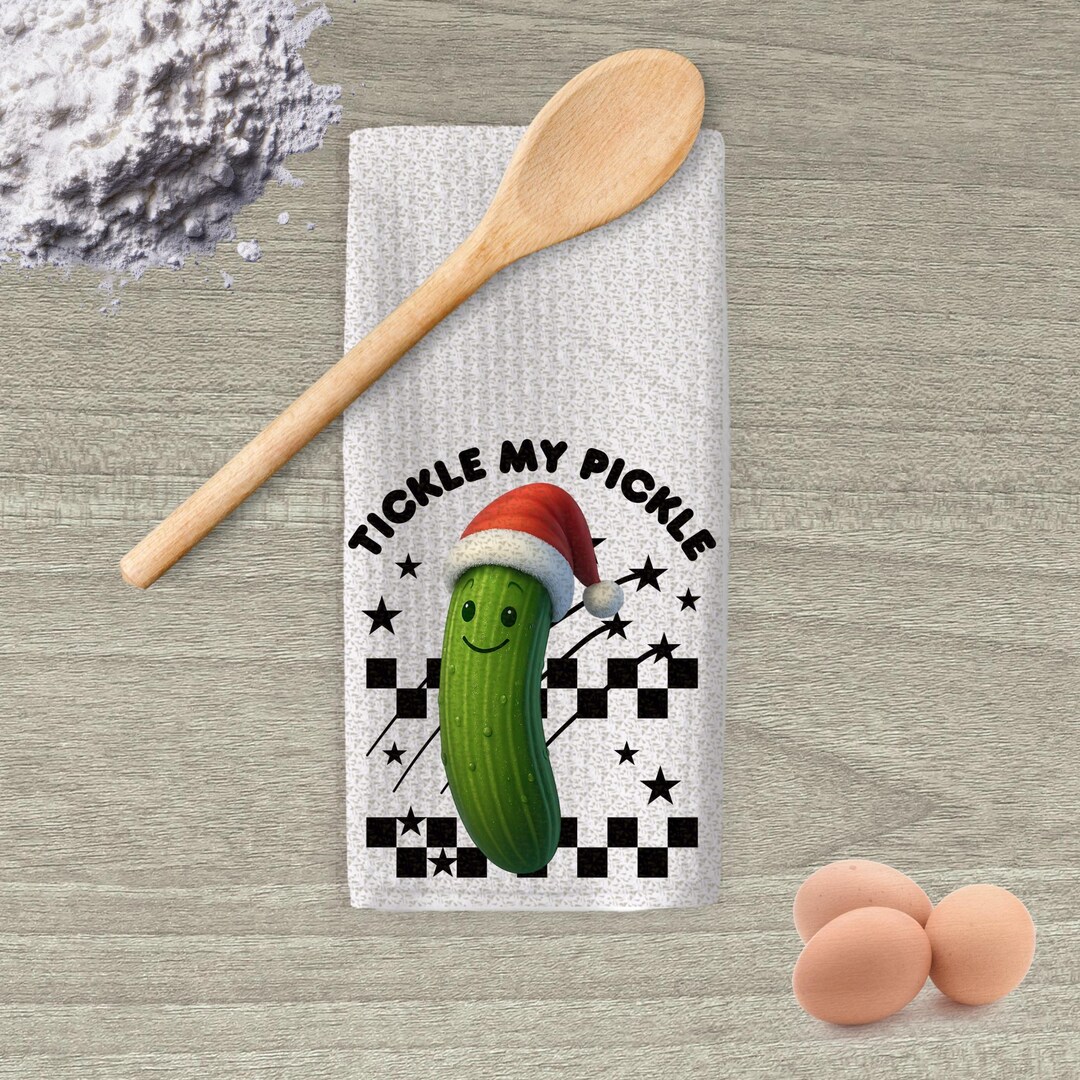 Funny Tickle My Pickle Christmas Kitchen Towel - Etsy