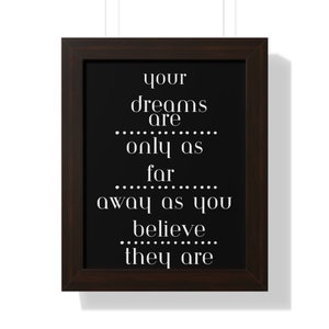 Your Dreams Are Inspirational Wall Art Framed Vertical Poster - Etsy