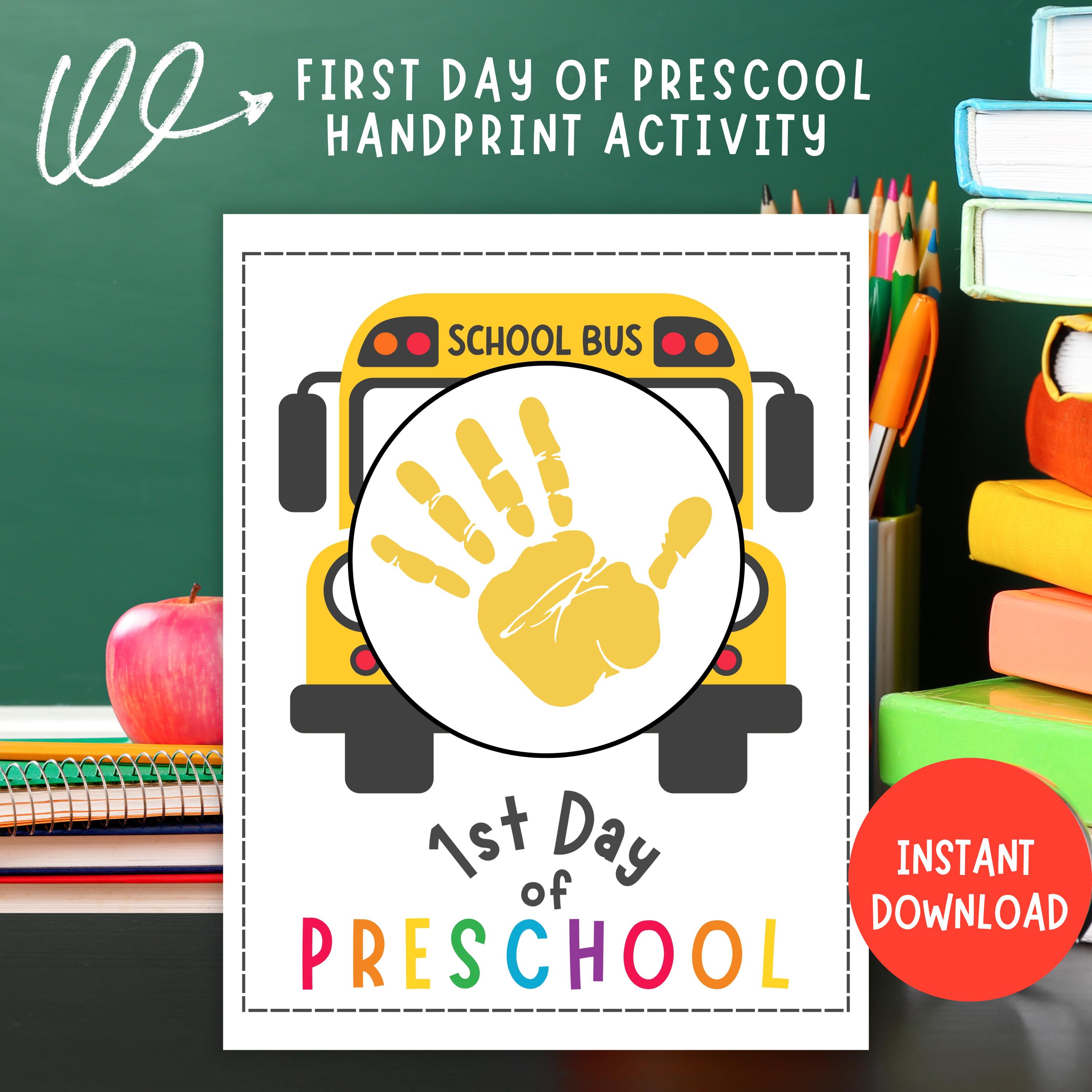 1st Day of Preschool Handprint Activity, Back 2 School Printable Craft ...