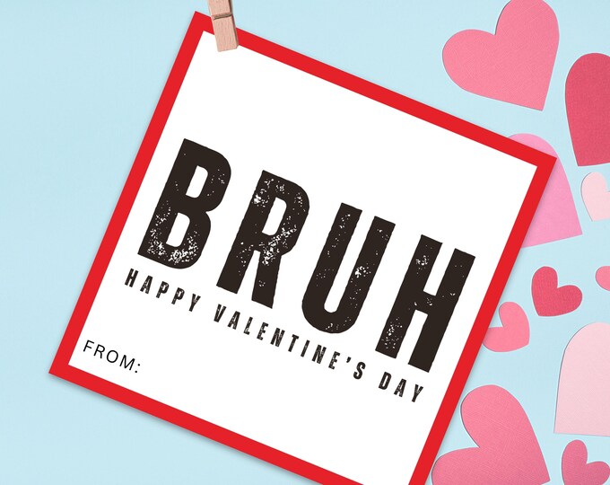 BRUH Kids Valentine Cards: School Class Exchange Valentines Slang Tags ...