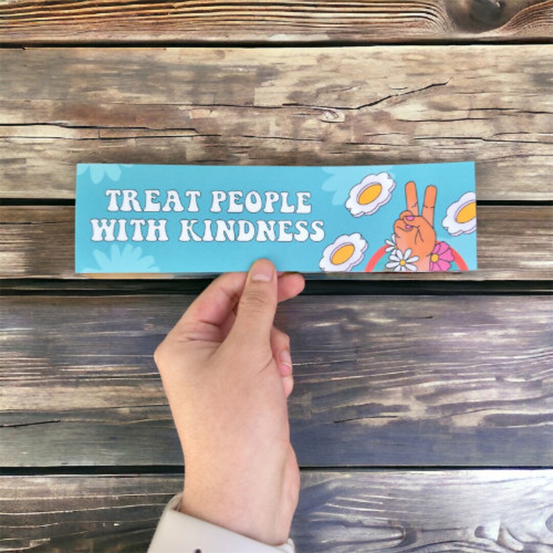 Treat People With Kindness Bumper Sticker Vinyl Sticker Stickers for ...