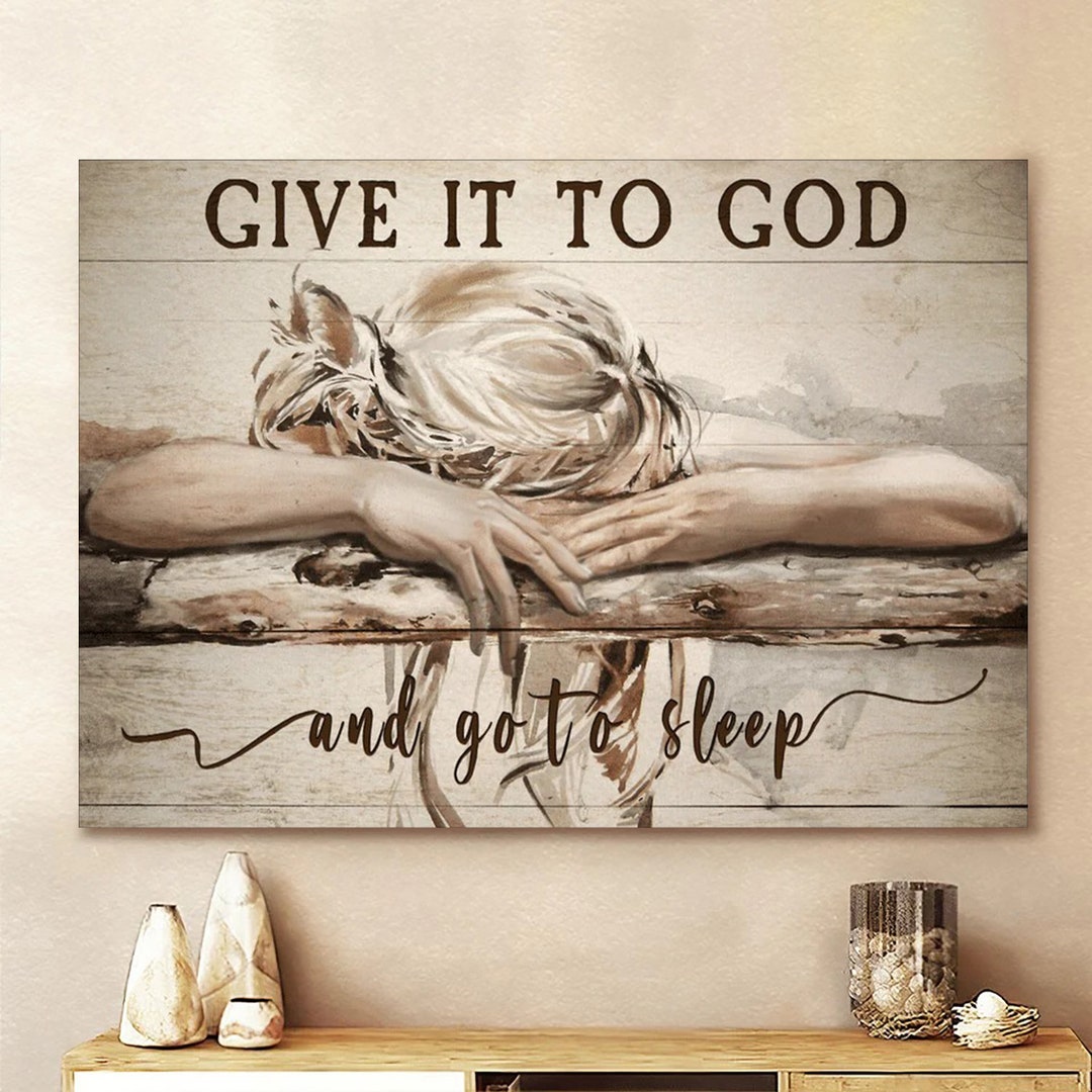 Sleeping Girl Give It to God and Go to Sleep Canvas Wall Art Canvas ...