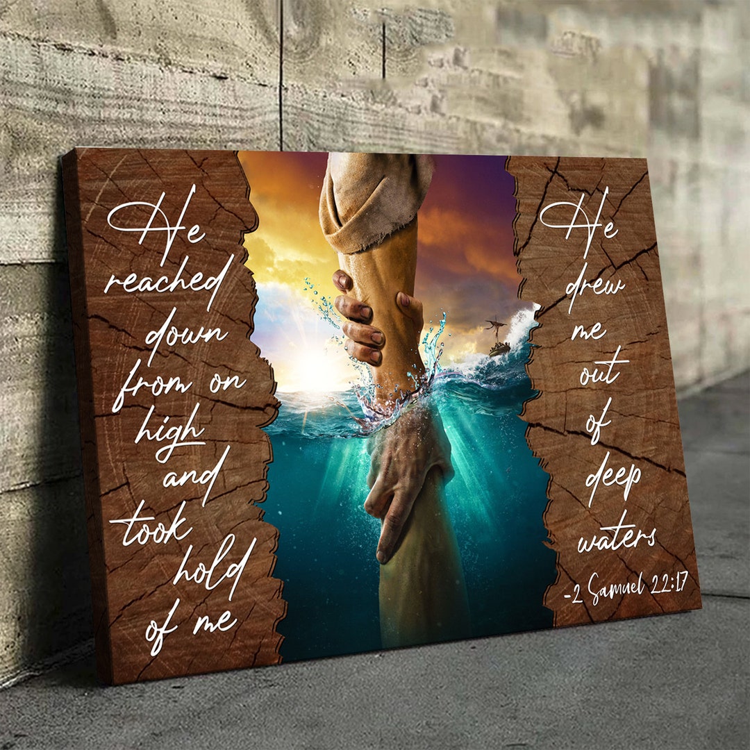 He Reached Down From on High 2 Samuel 2217 Bible Verse Canvas Poster ...