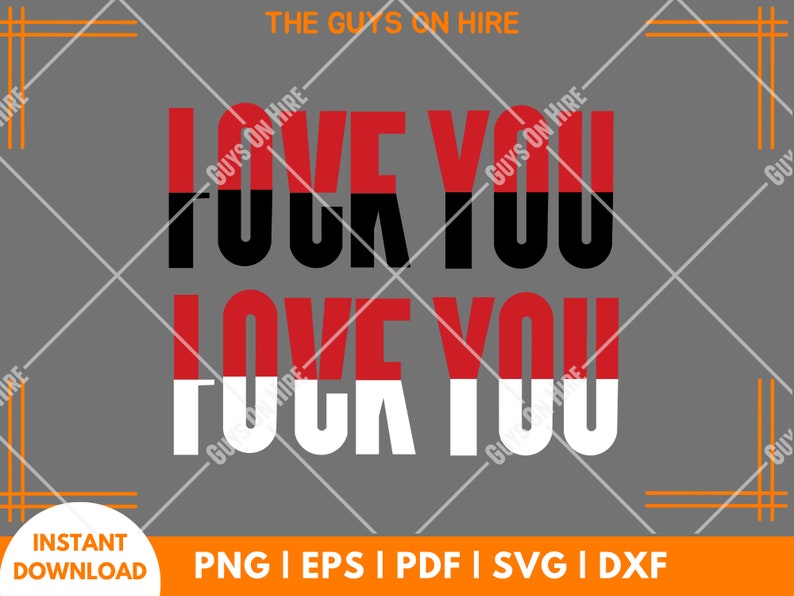 Fuck You Love You Svg Png Eps Dxf Pdf Fuck You Love You Svg Fck You