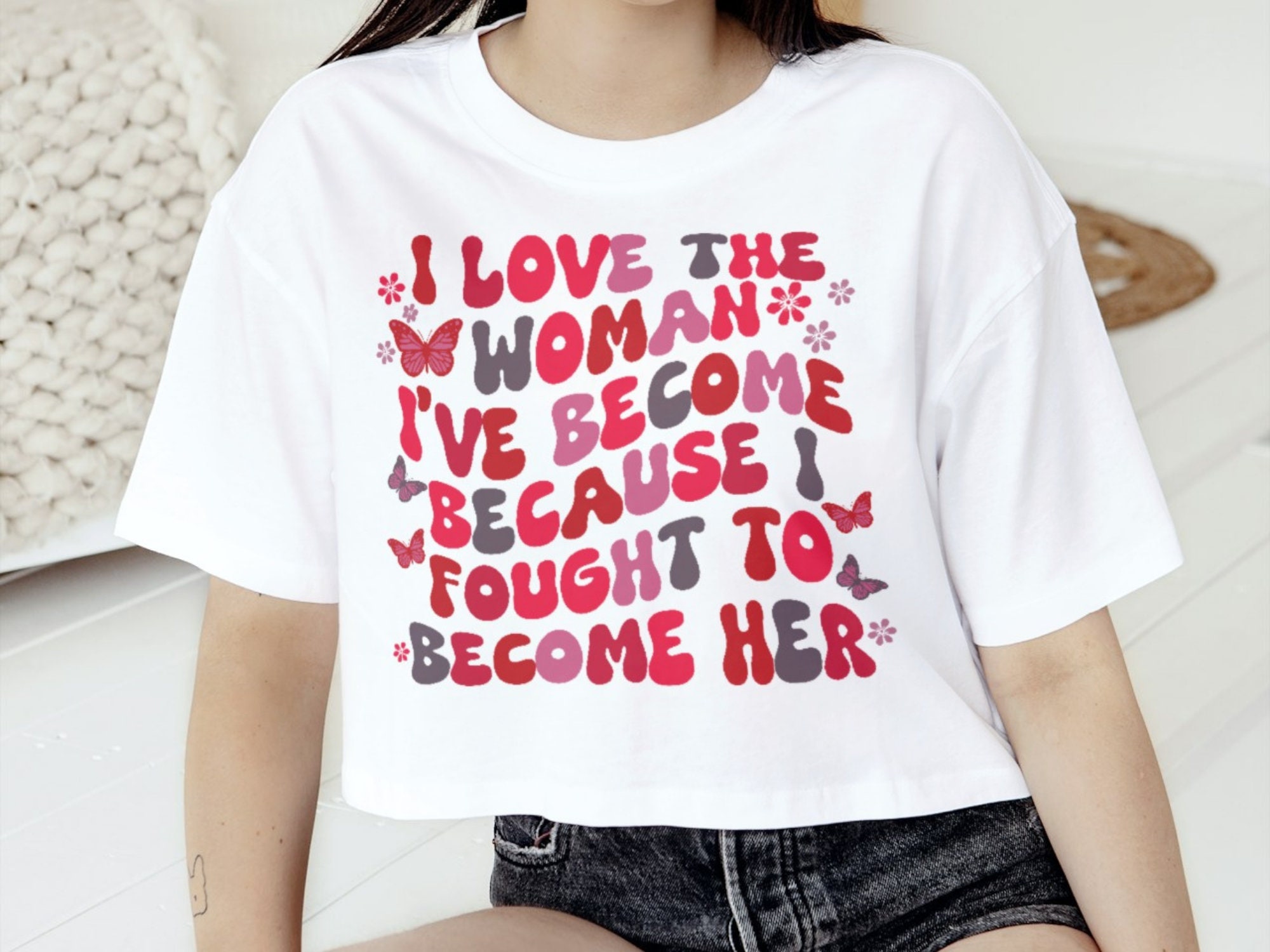 Buy I Love The Woman Ive Become Because ı Fought To Become Her Svg Eps