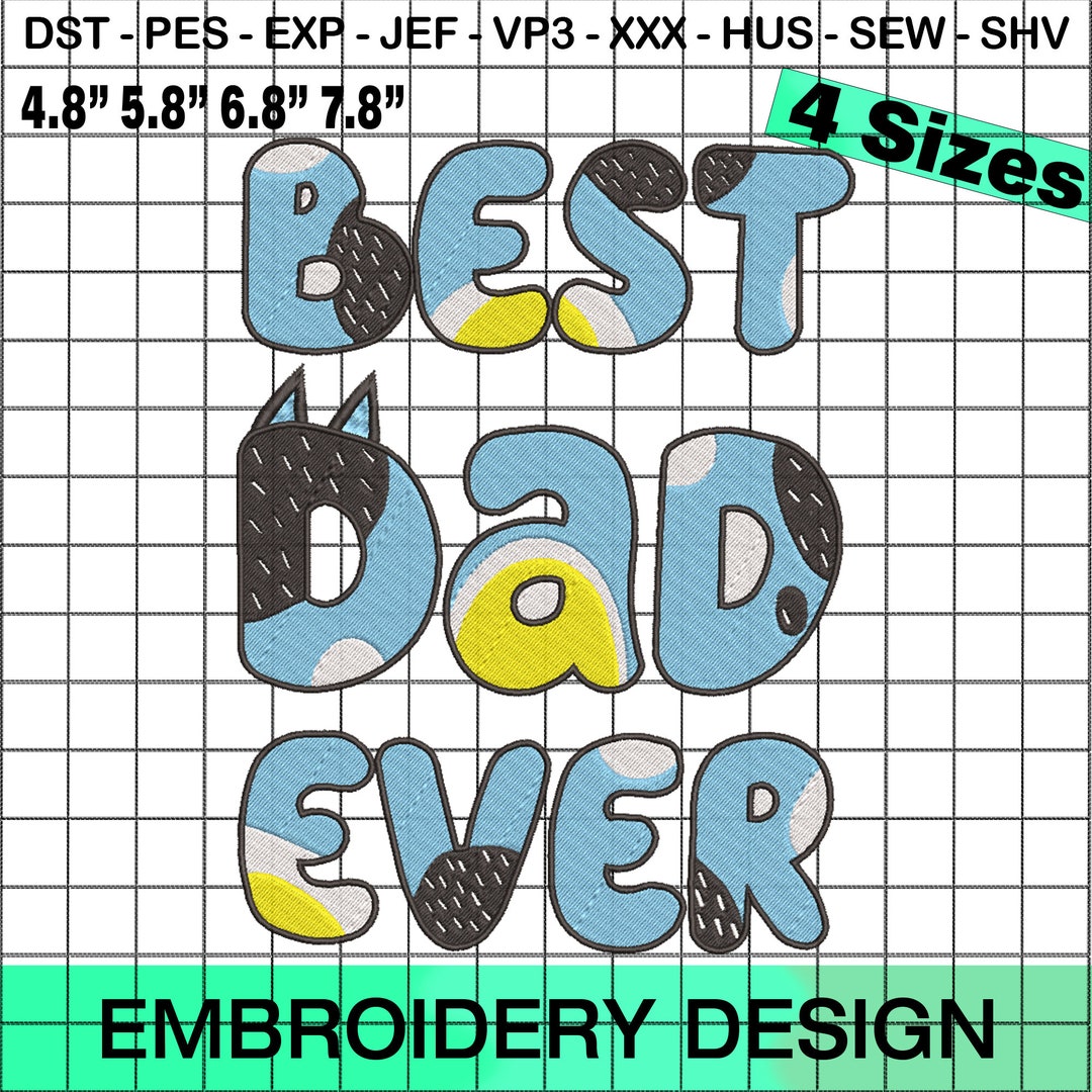 Best Dad Ever Machine Embroidery Designs, Father's Day Designs ...
