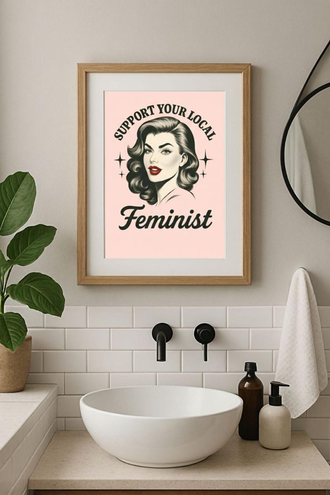 Digital Download - Retro "support Your Local Feminist" Art (instant Art ...