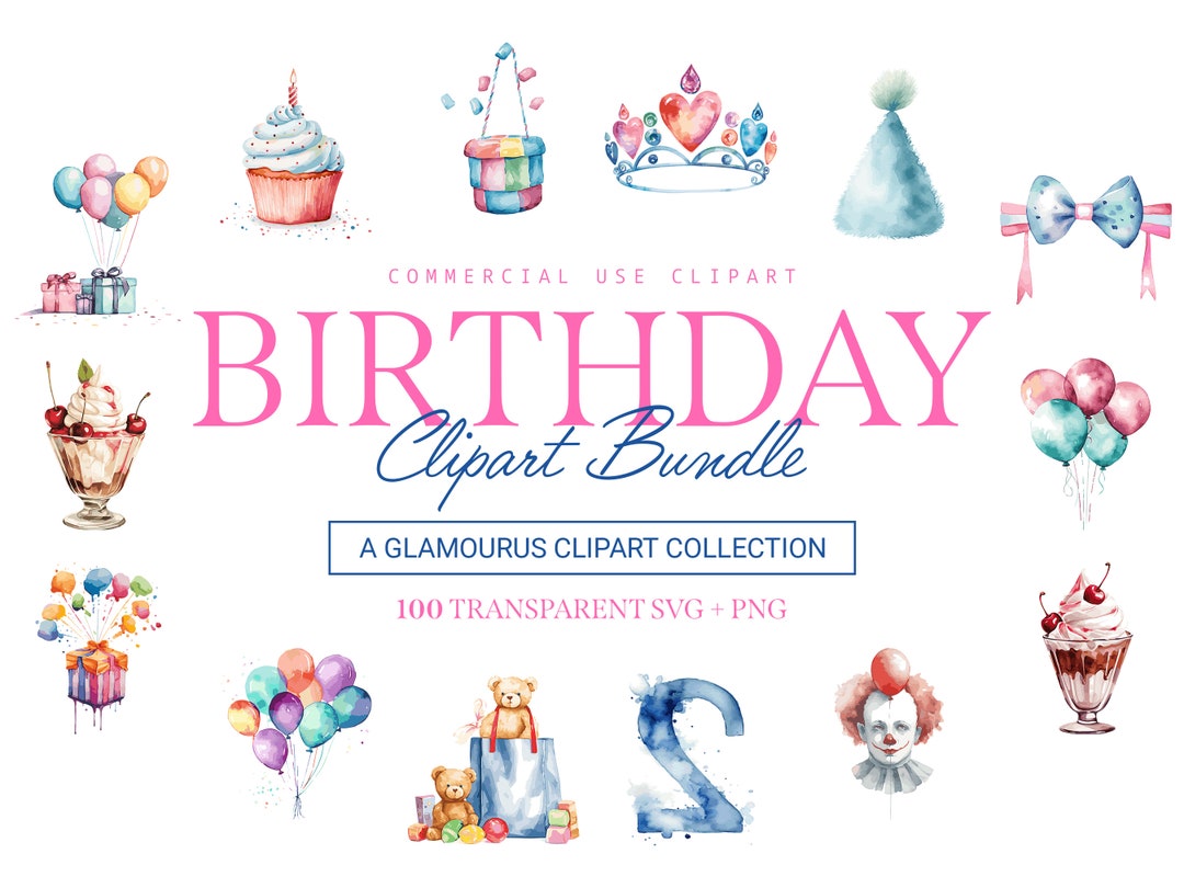 Birthday Clipart Bundle: 100 Fun Designs (SVG & PNG) - Etsy