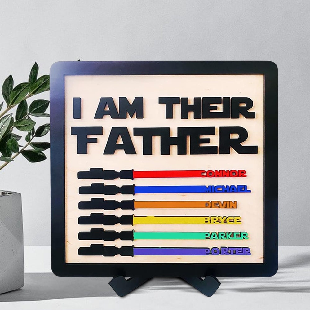 Personalized I Am Their Father Sign, Custom Gift for Dad, Custom ...