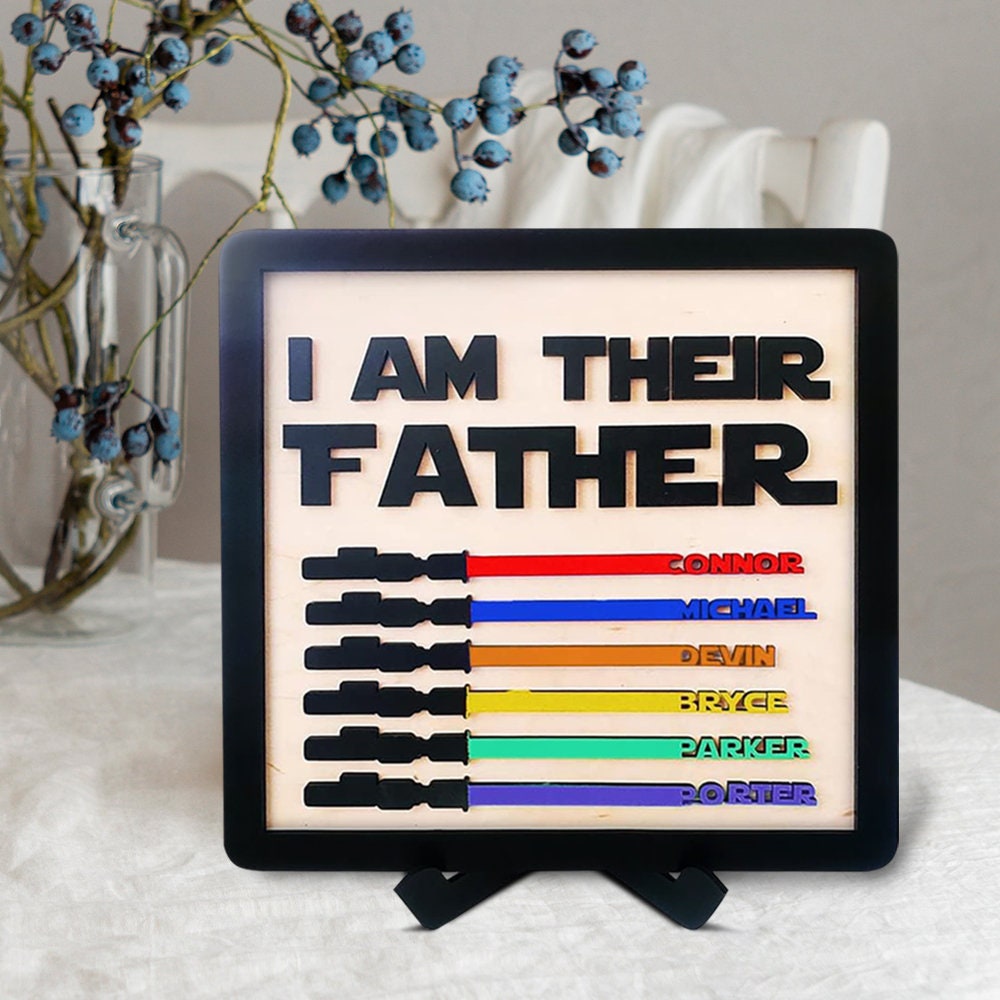 Personalized I Am Their Father Sign, Custom Gift for Dad, Custom ...