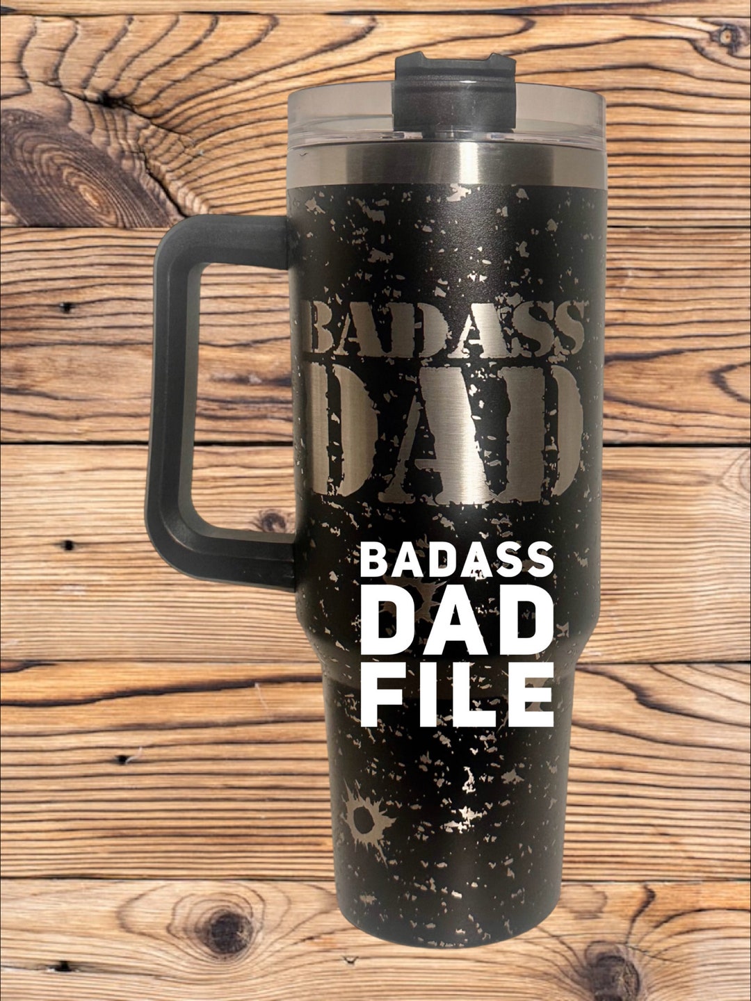 40 Oz BADASS DAD Wrap File - SVG Lightburn - Etsy
