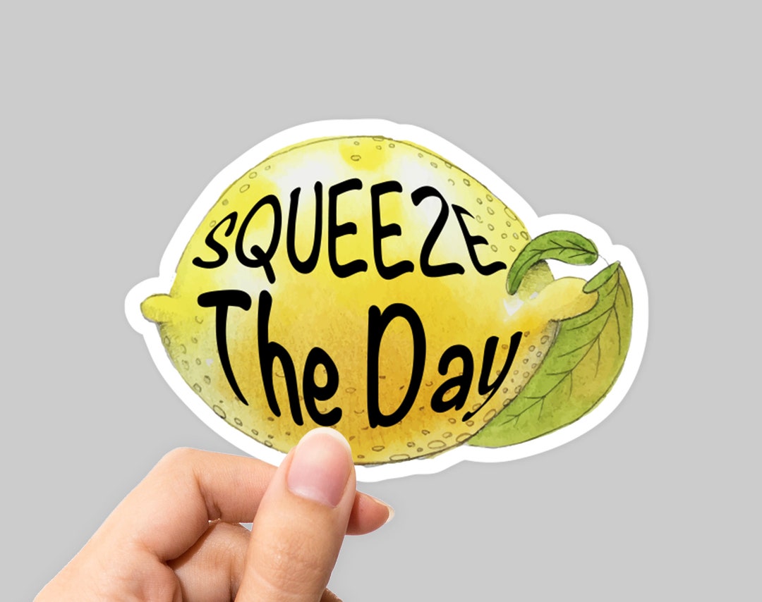 Squeeze the Day Lemon Sticker, Lemon Sticker, Lemon Decal, Squeeze the ...
