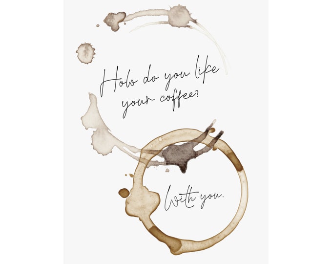 How Do You Like Your Coffee With You Caffeine Mug Stain Poster, Cafe ...