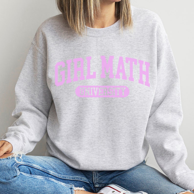 Girl Math University Crewneck, Funny Girl Math Sweatshirt, Math Teacher ...