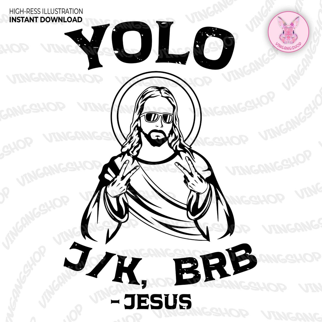 Easter Jesus Png, Yolo Jk BRB Svg, Easter Svg, Christian Easter Png ...
