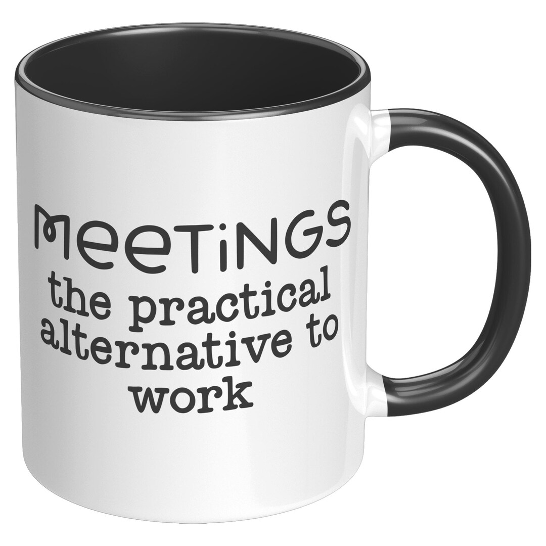 Meetings Practical Alternative to Work - Etsy