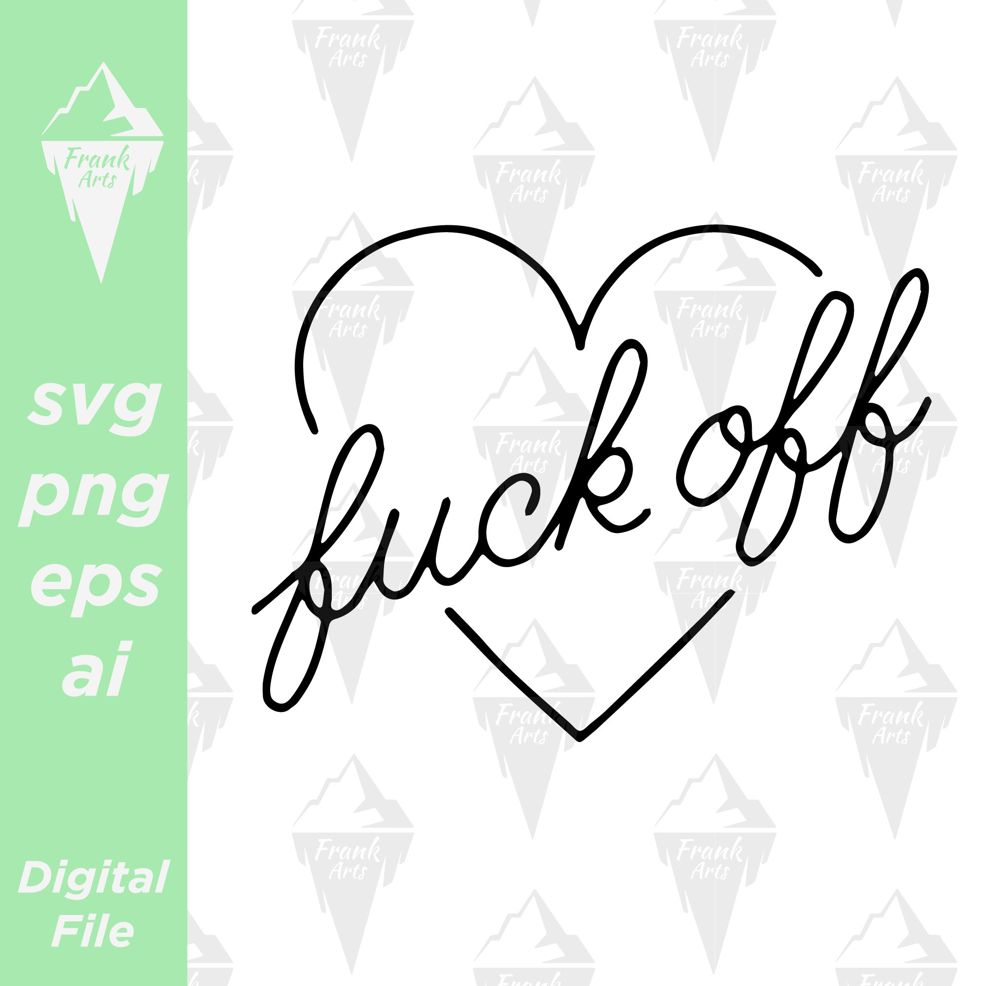 Fuck off Digital Download SVG PNG EPS | Cutfile, Clipart, Vector ...