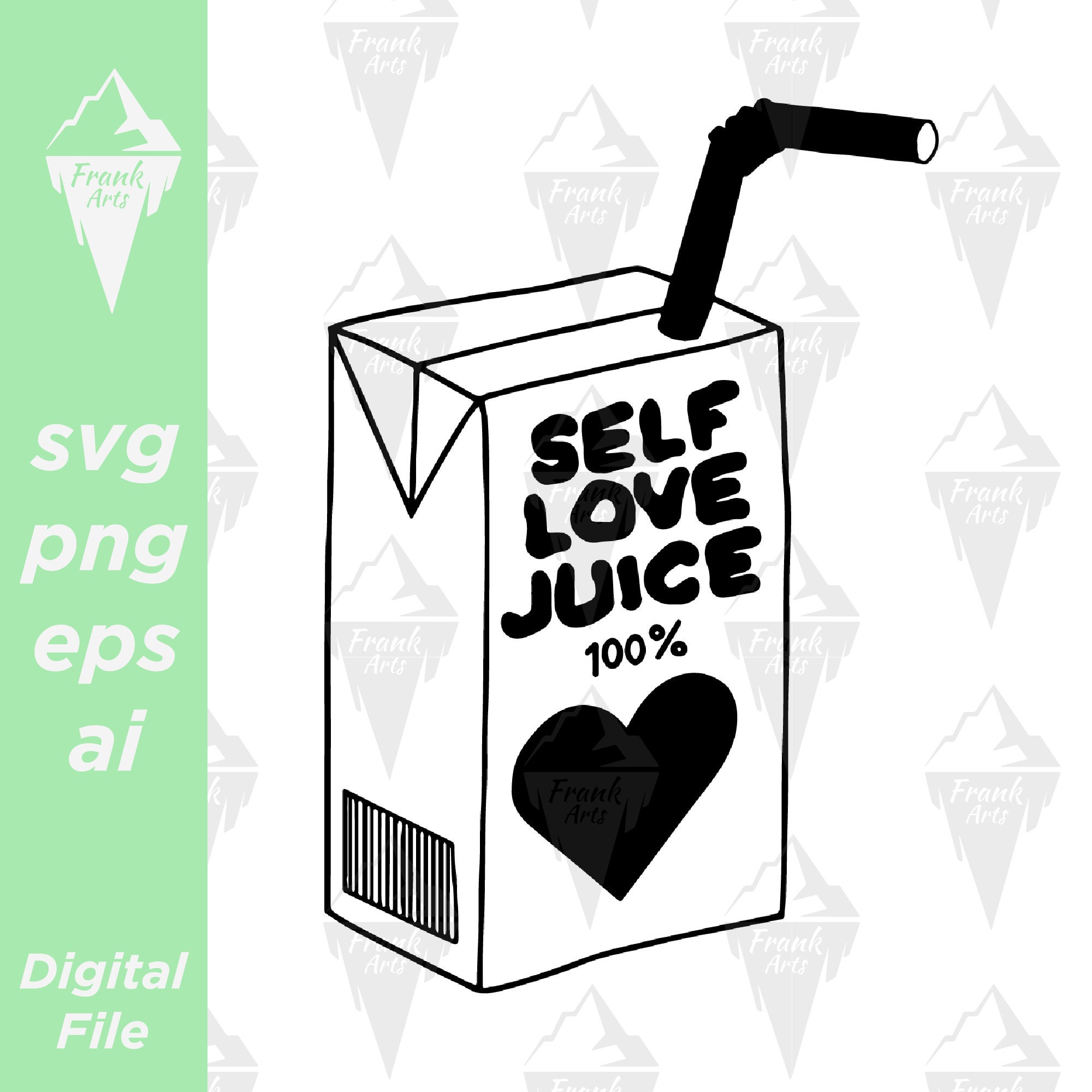 Self Love Juice Digital Download SVG PNG EPS | Cutfile, Clipart, Vector ...