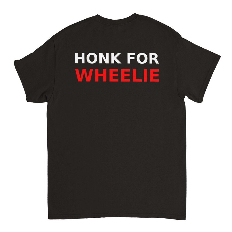 Honk for Wheelie T-shirt - Etsy