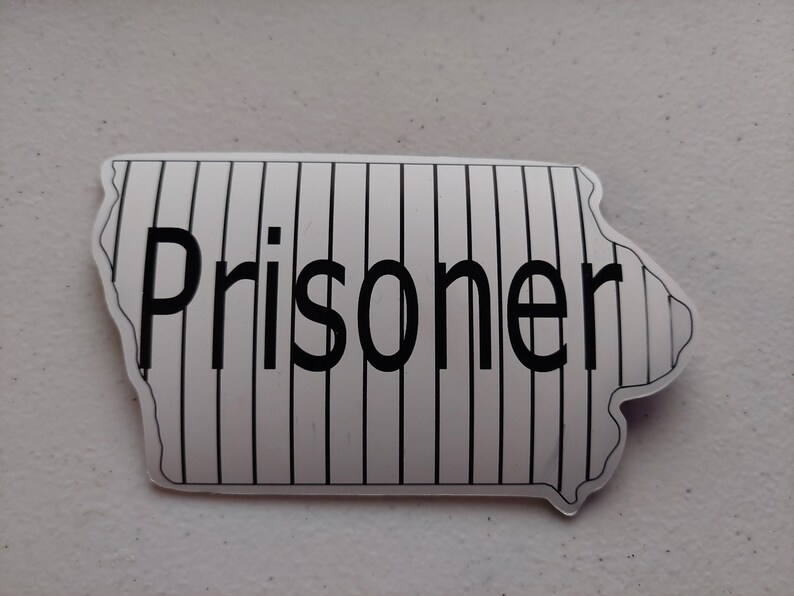 Iowa Vinyl Magnet Sticker Prisoner Native Captive Funny Fridge State - Etsy