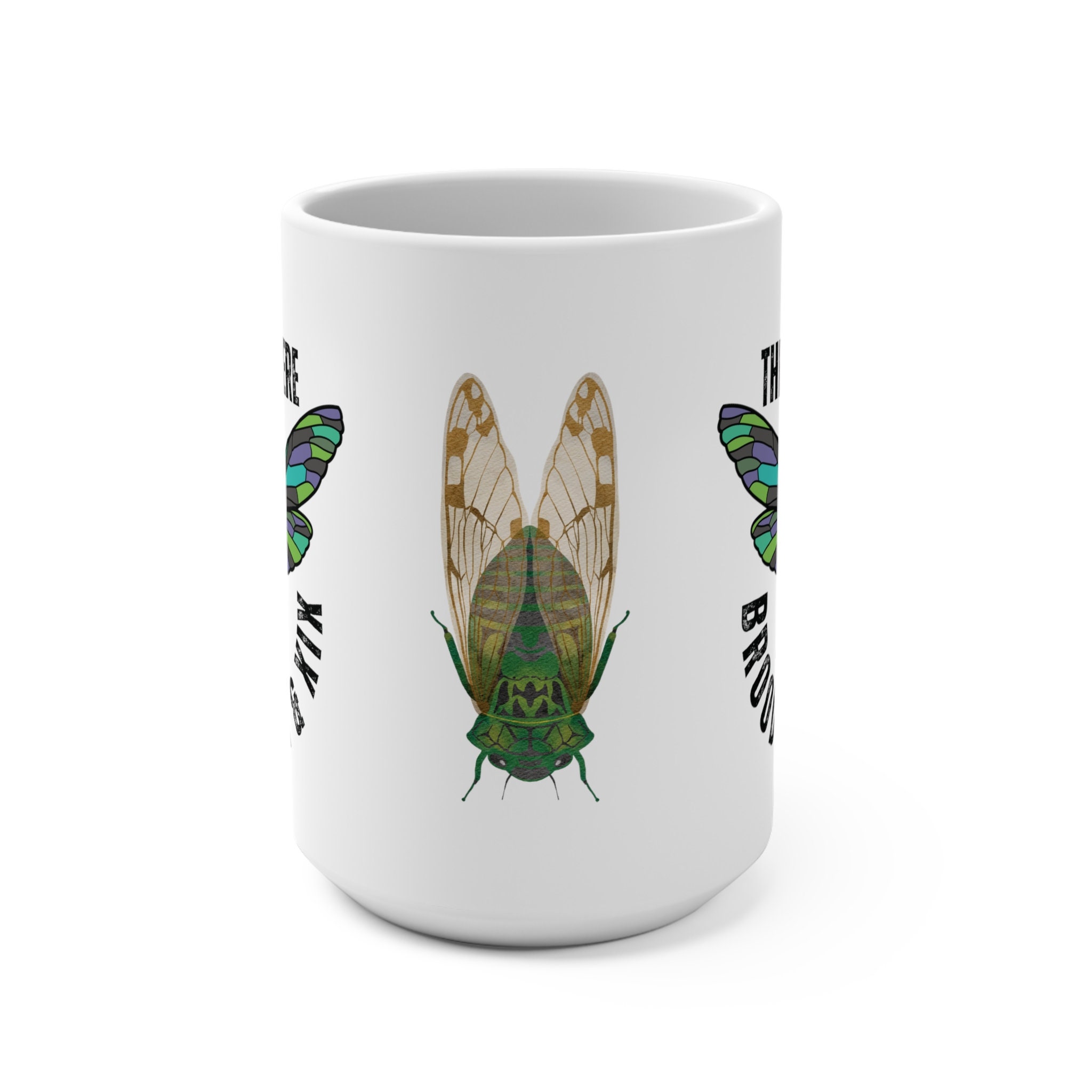 Cicadas Theyre Here Brood XIII & XIX Mug Double Brood Cicadapocalypse ...