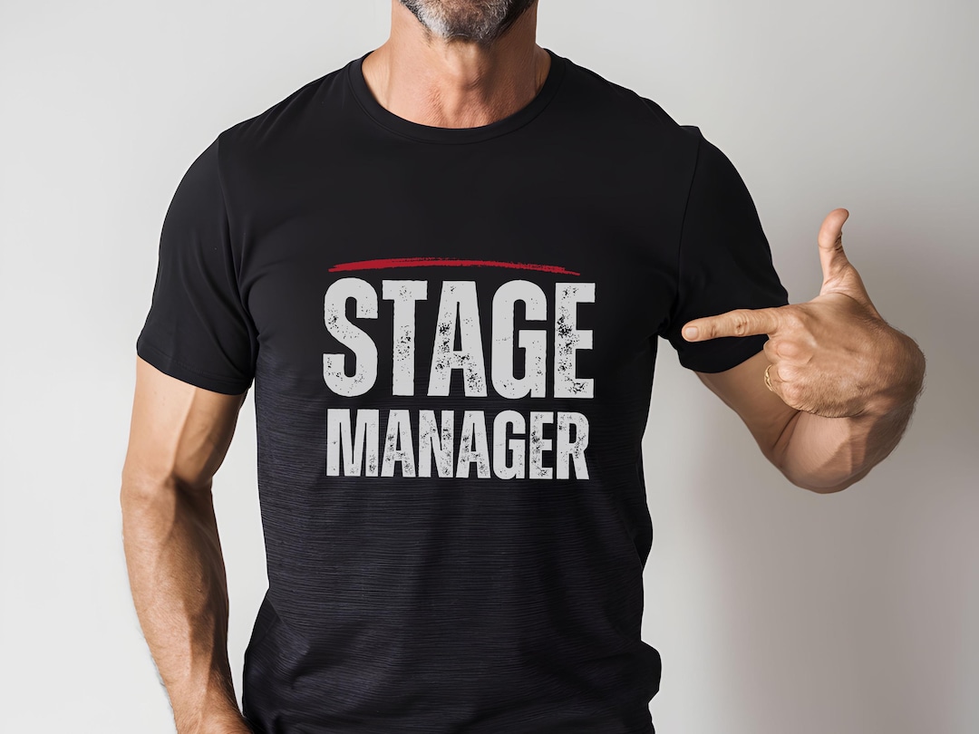 Stage Manager T-shirt: Theater Production Crew Gift - Etsy