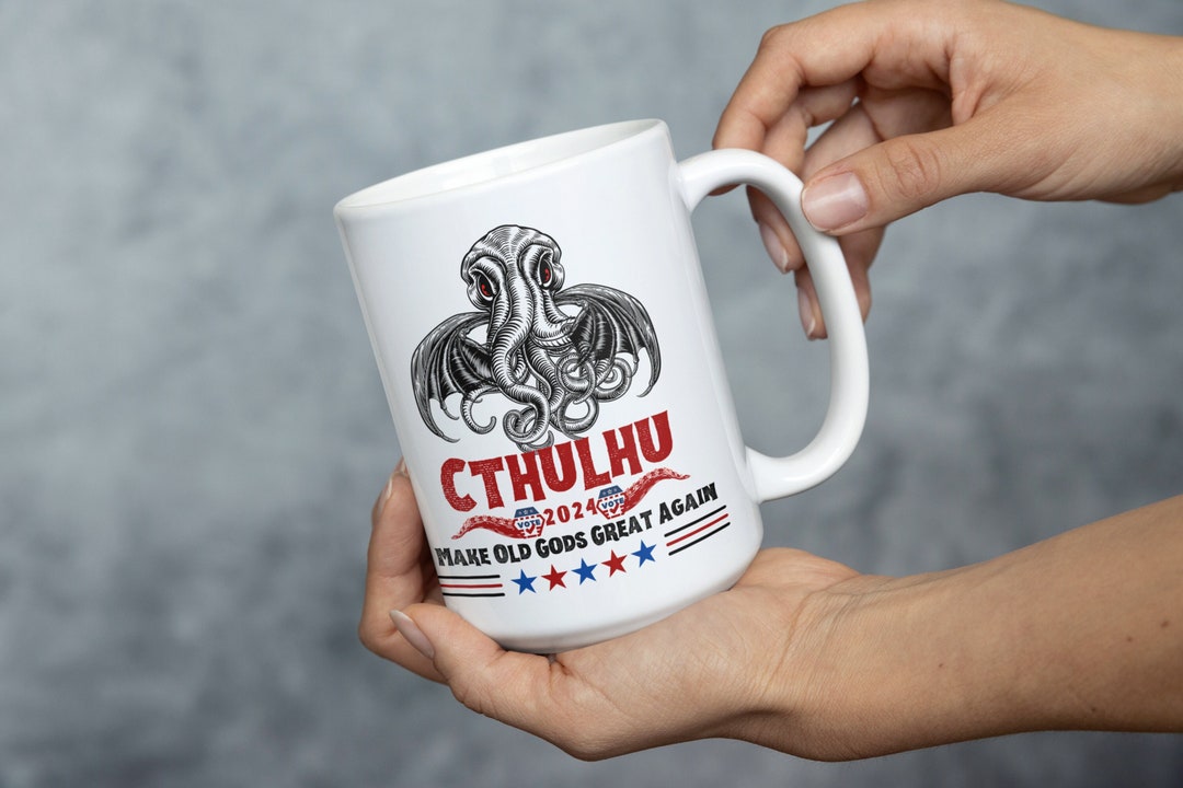 Cthulhu 2024 Coffee Mug 15oz Make Old Gods Great Again Unique Gifts for ...
