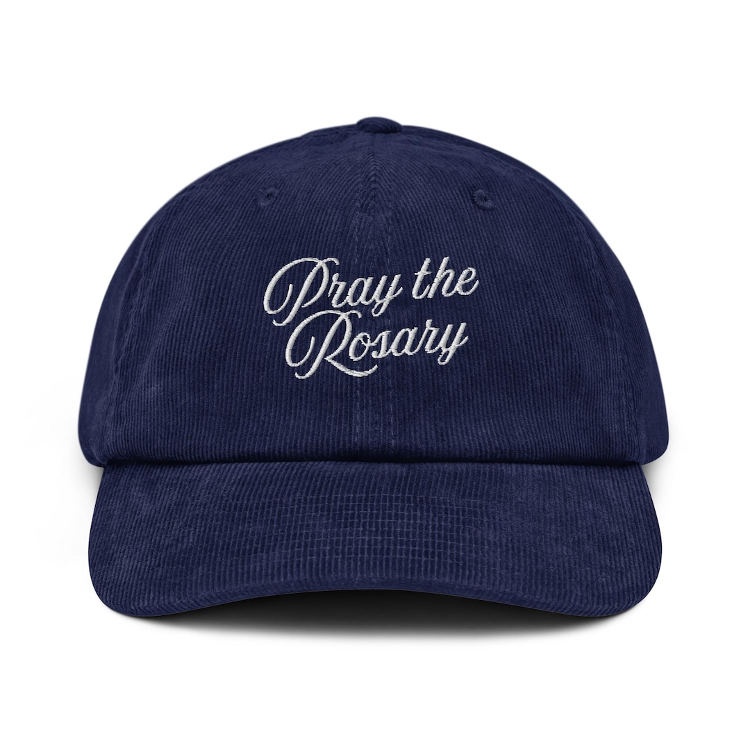Pray the Rosary | Corduroy Unisex Christian Embroidered Hat, Catholic ...