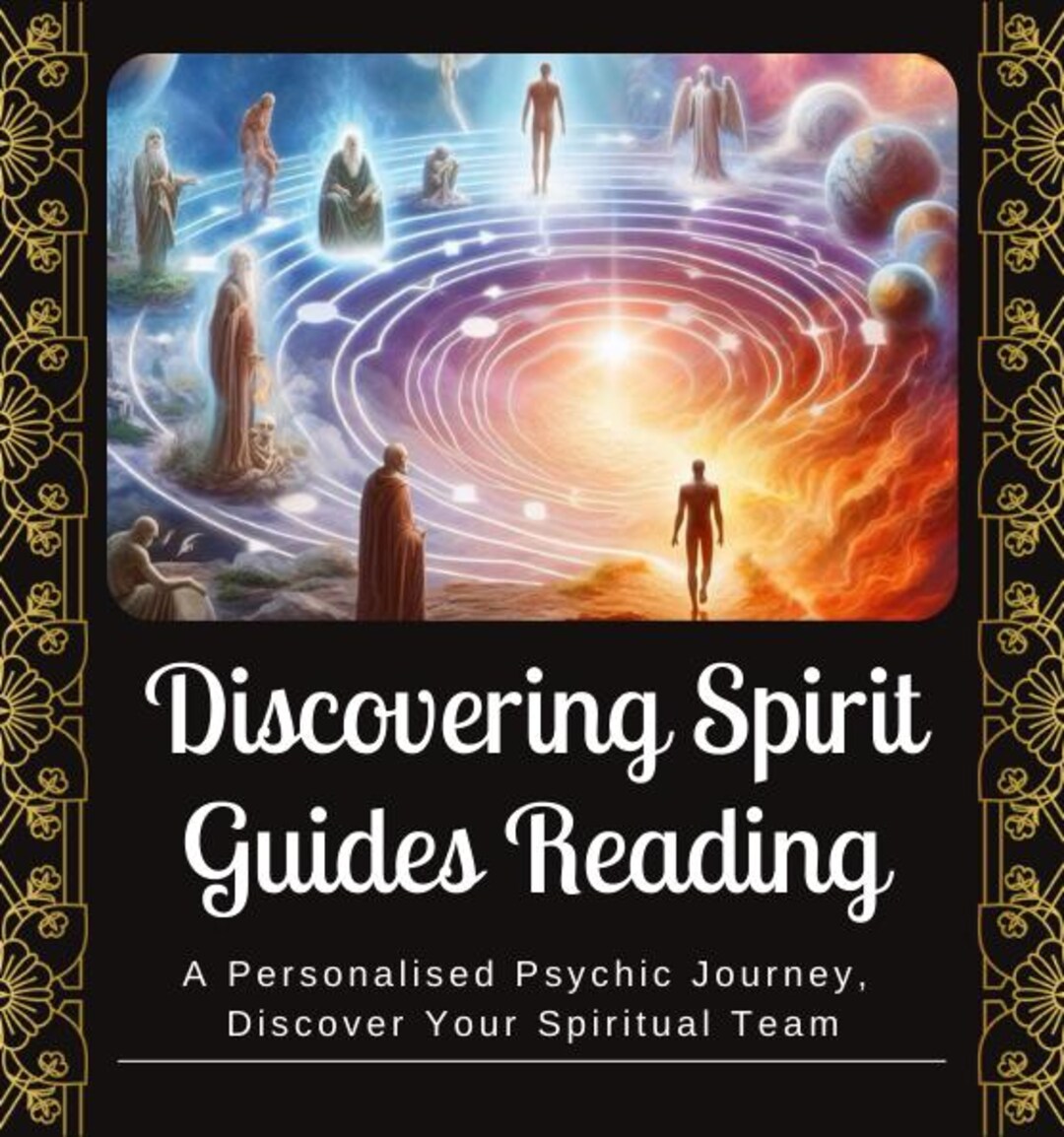 Discovering Your Spirit Guides Reading: A Personalised Psychic Journey ...