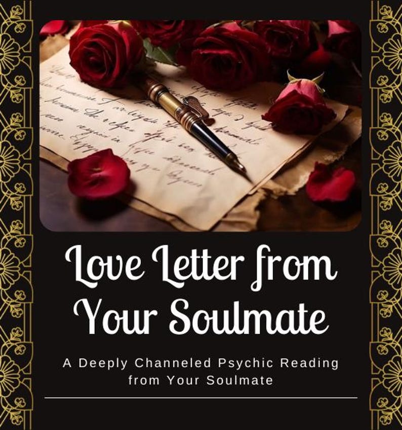 Love Letter From Your Soulmate: A Deeply Channeled Psychic Reading From ...
