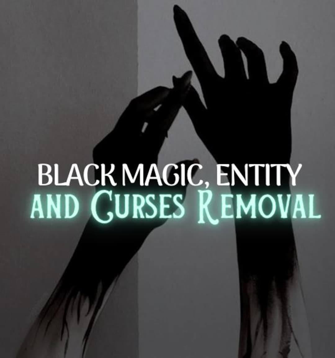 Black Magic, Entity and Curses Removal - Etsy Black Magic, Entity and Curses Removal - Etsy