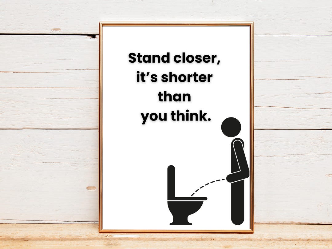 Funny Bathroom Wall Art, Stand Closer Toilet Humor, Bathroom Sign ...