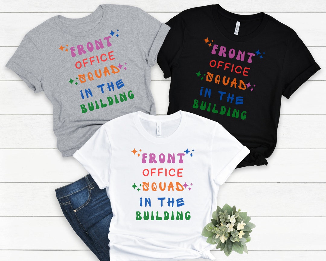 Front Office Squad T-shirt Administrative Assistant Shirt - Etsy