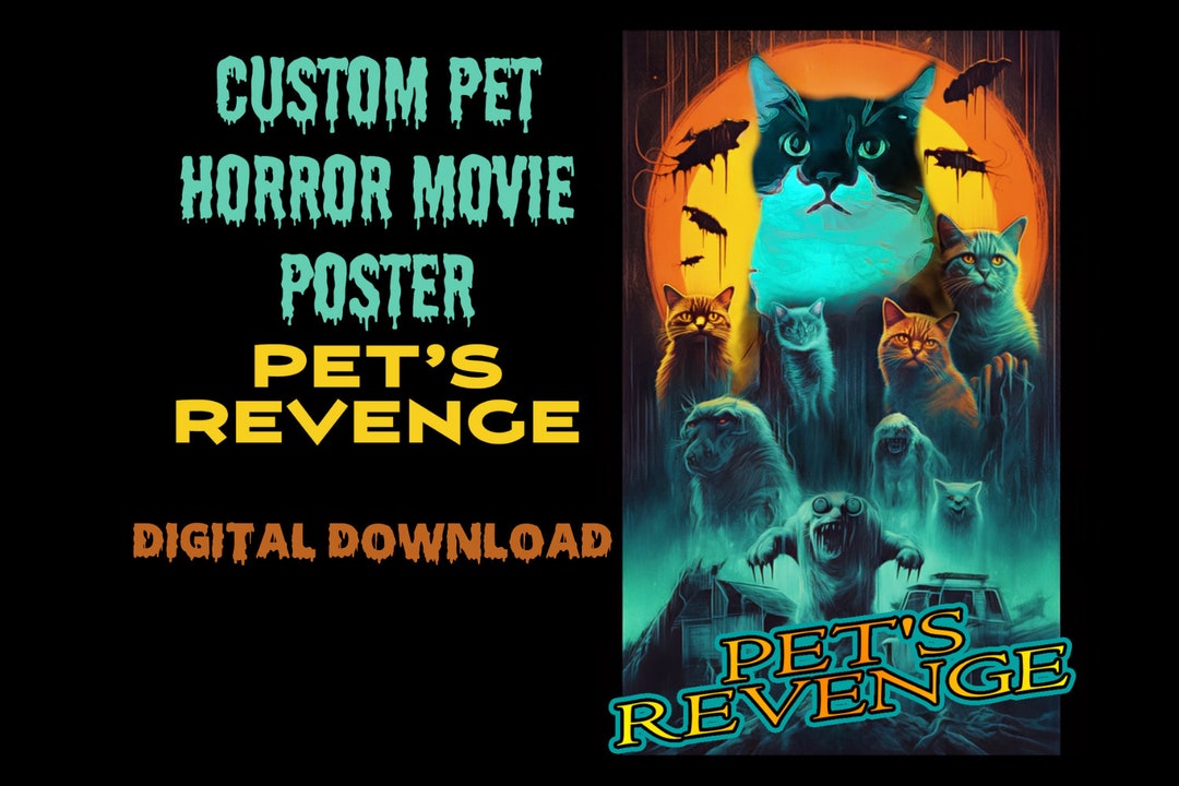 Pet's Revenge Custom Pet Movie Poster Personalized Pet Portrait Horror ...