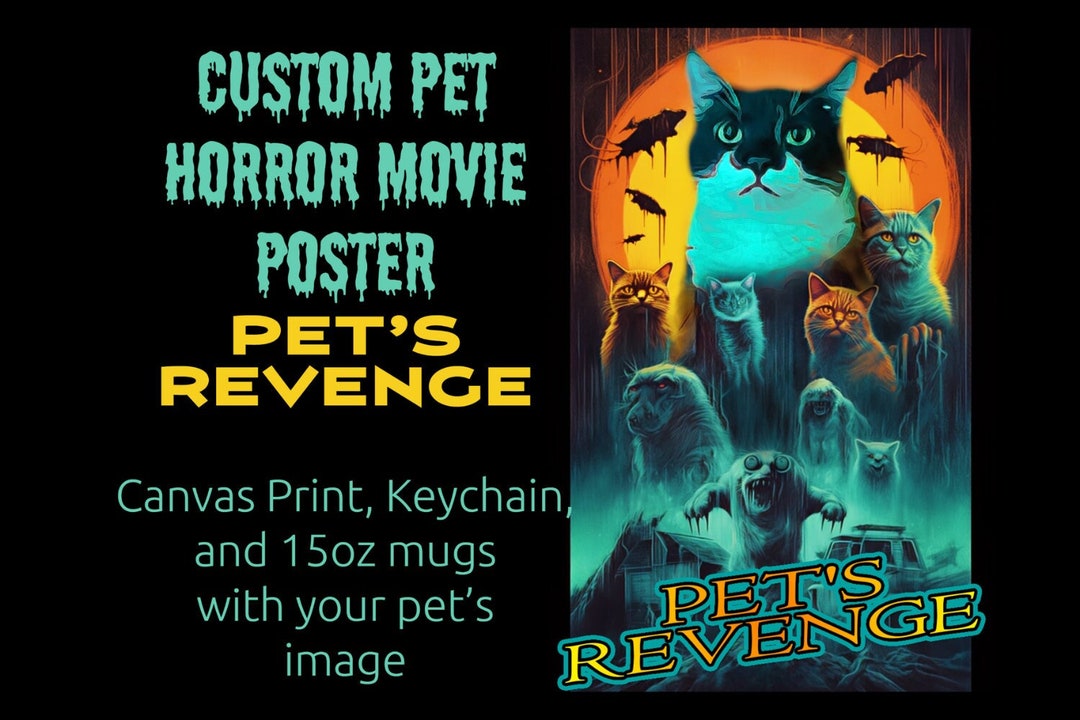 Pet's Revenge Custom Pet Movie Poster Personalized Pet Portrait Horror ...