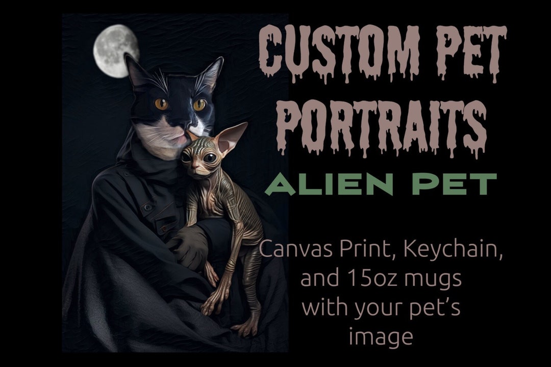 Alien Pet Custom Pet Portrait Horror Cat Portrait Gift Dog Creepy Gift ...